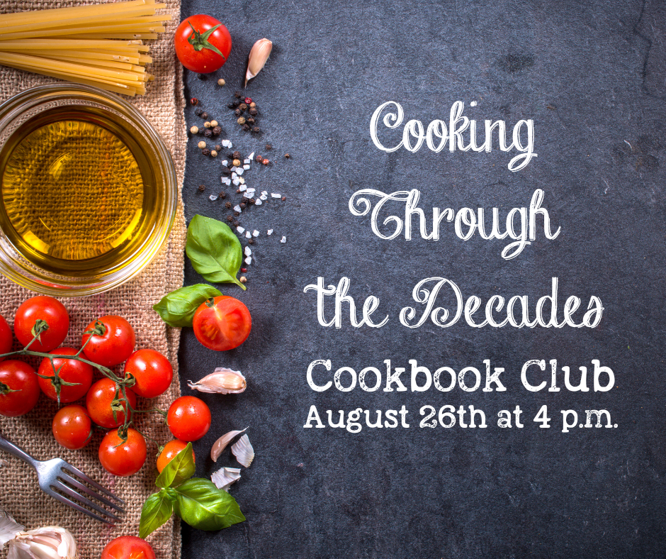Cooking Through the Decades Cookbook Club — Welcome to your library!