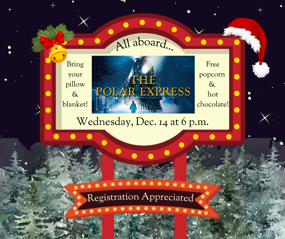 Polar Express Movie Night — Welcome to your library!